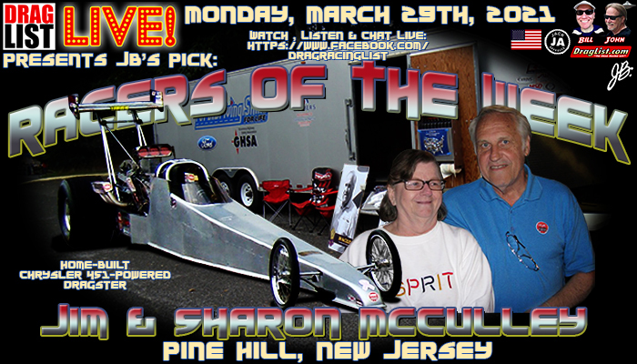 Jim & Sharon McCulley are JB's Racers of the Week: 4/12/21! - Drag ...