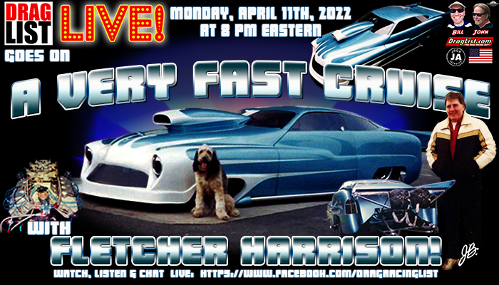 Draglist LIVE: Fletcher Harrison on 4/11/22! - Drag Racing List