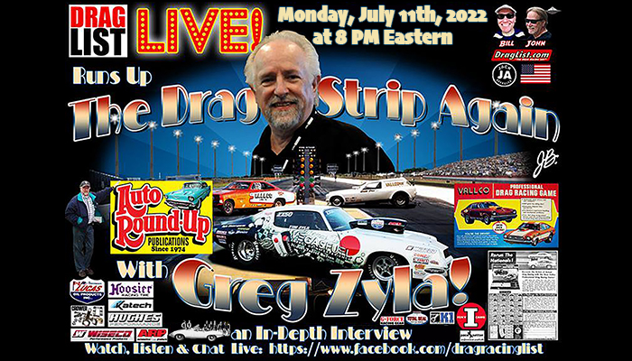Draglist LIVE: Greg Zyla on 7/11/22! - Drag Racing List
