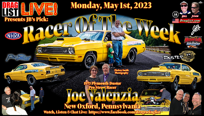Joe Valenzia is JB's Racer of the Week: 5/01/23! - Drag Racing List