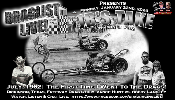 Draglist LIVE: JB's Take... My First Time at a Drag Race! - Drag Racing ...