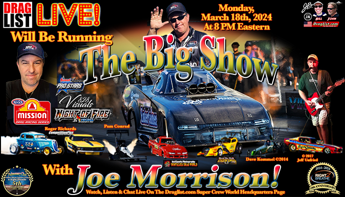 Draglist LIVE: Joe Morrison on 3/18/24! - Drag Racing List